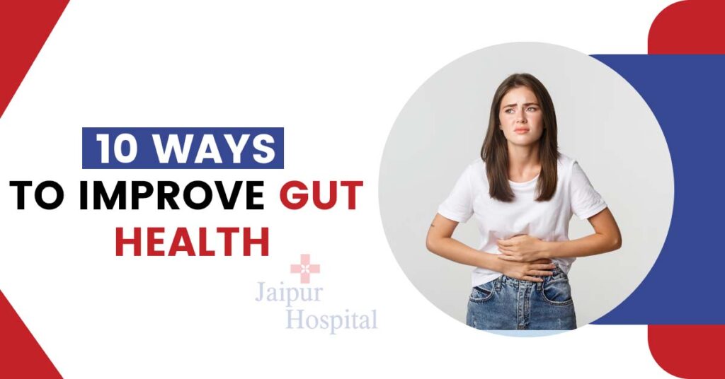 10 Ways to Improve Gut Health