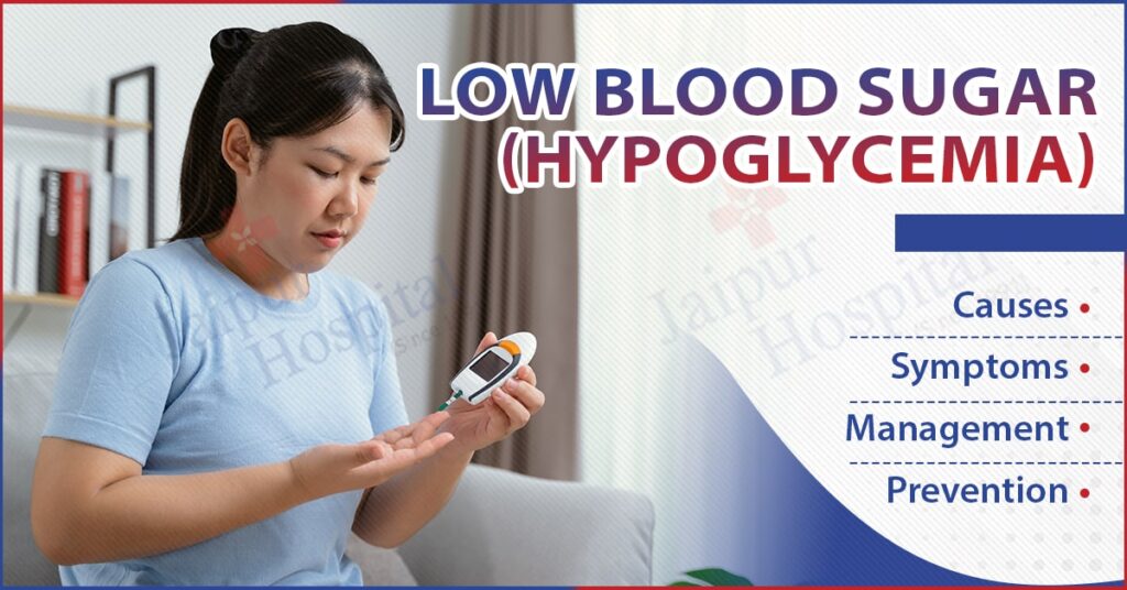 Low Blood Sugar (Hypoglycemia) |Causes Symptoms Prevention